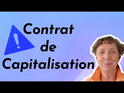 CONTRAT DE CAPITALISATION - Dans quelles circonstances l’utiliser ? 👈