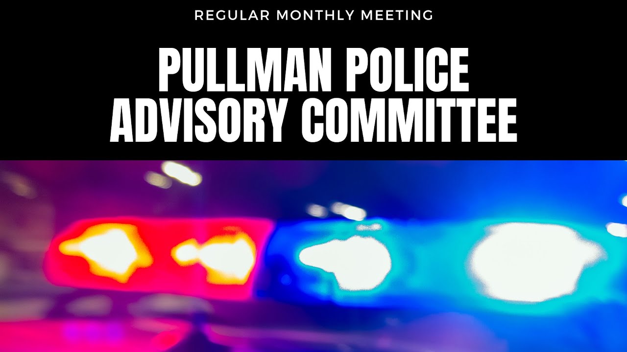 Pullman Police Advisory Committee | October 11th, 2021
