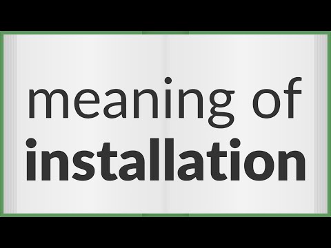 Installation | meaning of Installation