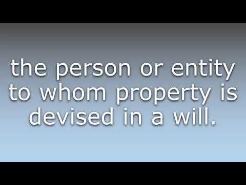 What does Devisee mean?