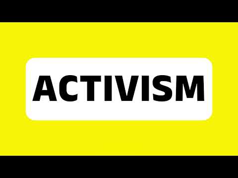 How to Pronounce Activism (Policy of action to bring social change) Correctly