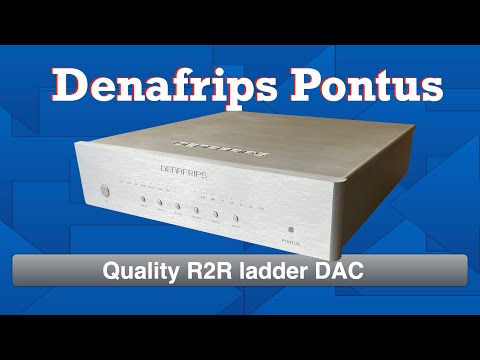 Denafrips Pontus R-2R ladder DAC