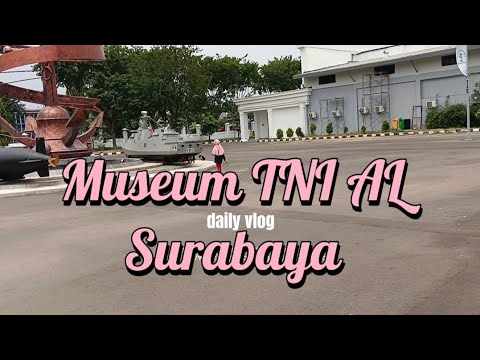 Museum TNI AL Surabaya