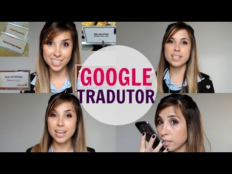 Google Tradutor | Como usar? Dá pra confiar?