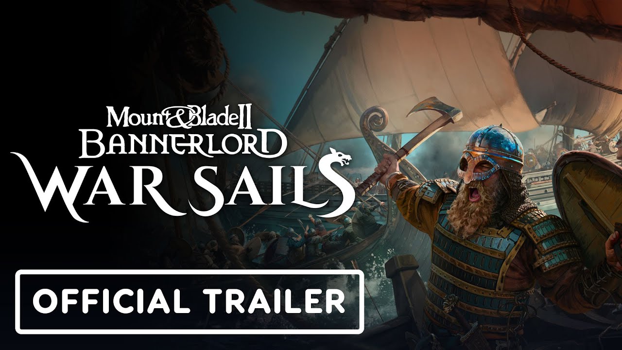 Trailer de Mount & Blade 2: Bannerlord War Sails - Retrogems - La ...