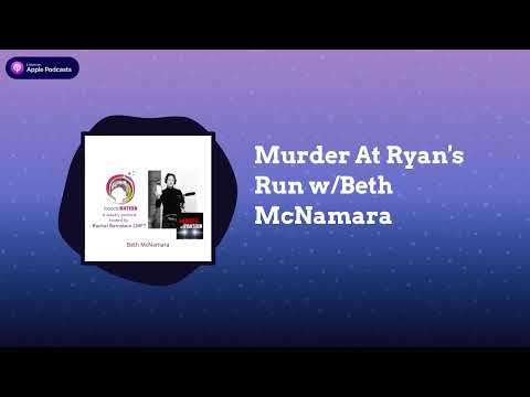 IndoctriNation - Murder At Ryan's Run w/Beth McNamara