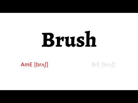 How to Pronounce brush in American English and British English