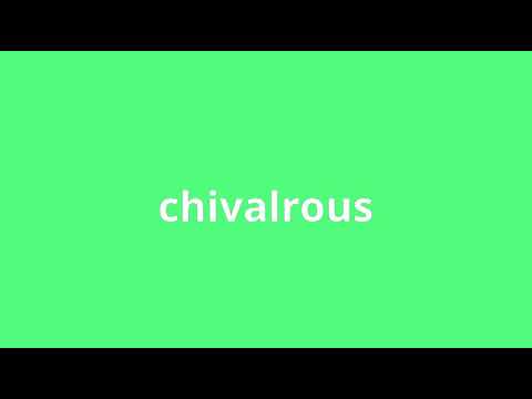 what is the meaning of chivalrous