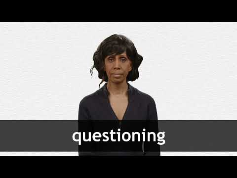 QUESTIONING definition and meaning | Collins English Dictionary