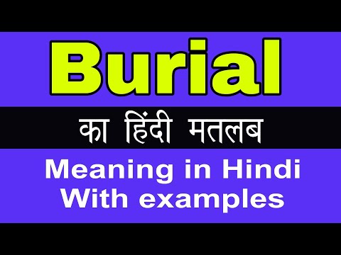 Burial Meaning in Hindi/Burial ka Matlab kya Hota hai