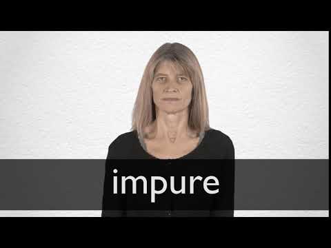 IMPURE - Meaning & Translations | Collins English Dictionary