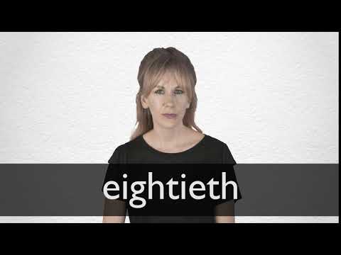 EIGHTIETH definition and meaning | Collins English Dictionary