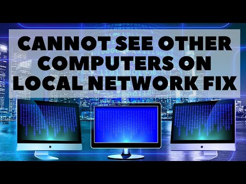 Cannot See Other Computers on Local Network Fix