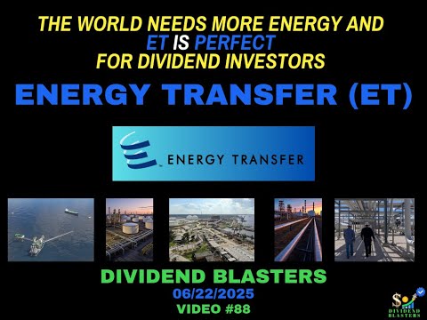 ENERGY TRANSFER (ET) - THE WORLD NEEDS MORE ENERGY AND ET IS PERFECT FOR DIVIDEND INVESTORS!!