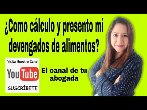 COMO CALCULO Y PRESENTO MI DEVENGADOS DE ALIMENTOS