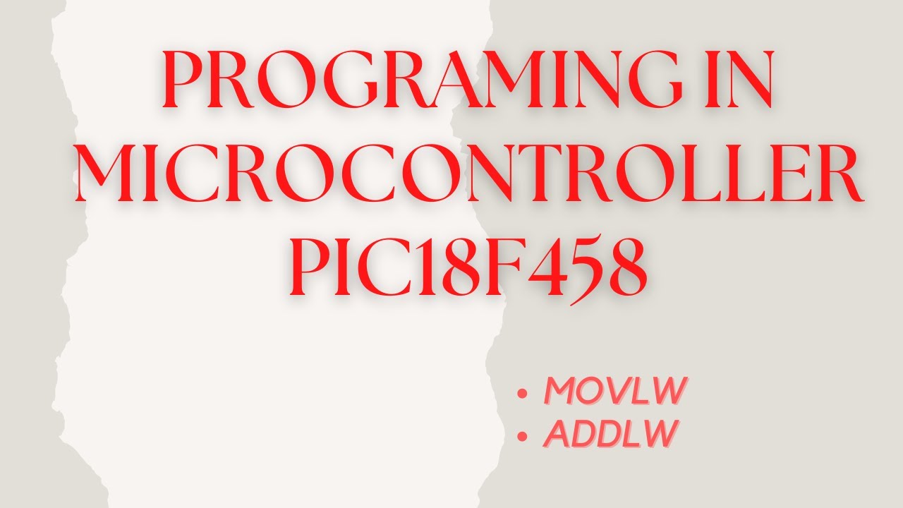 Programing in microcontroller | PIC18F458