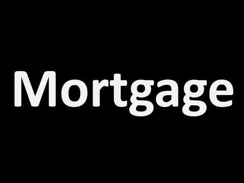 How to Pronounce Mortgage