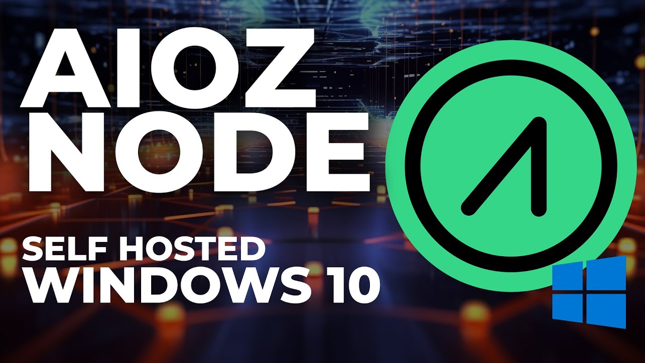 (Complete Guide) Setup Aioz Node on Windows 10 PC