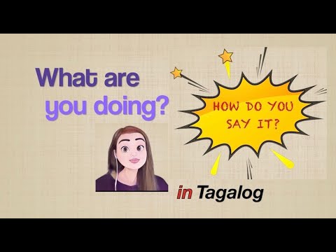 What are you doing in Tagalog (Filipino)