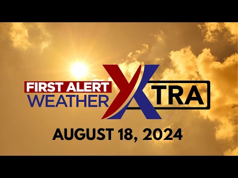 KWTX Weather Xtra - August 18, 2024