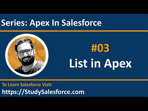 03 List in Apex in Salesforce | Salesforce Training Video 4 Beginner | Learn Salesforce Development