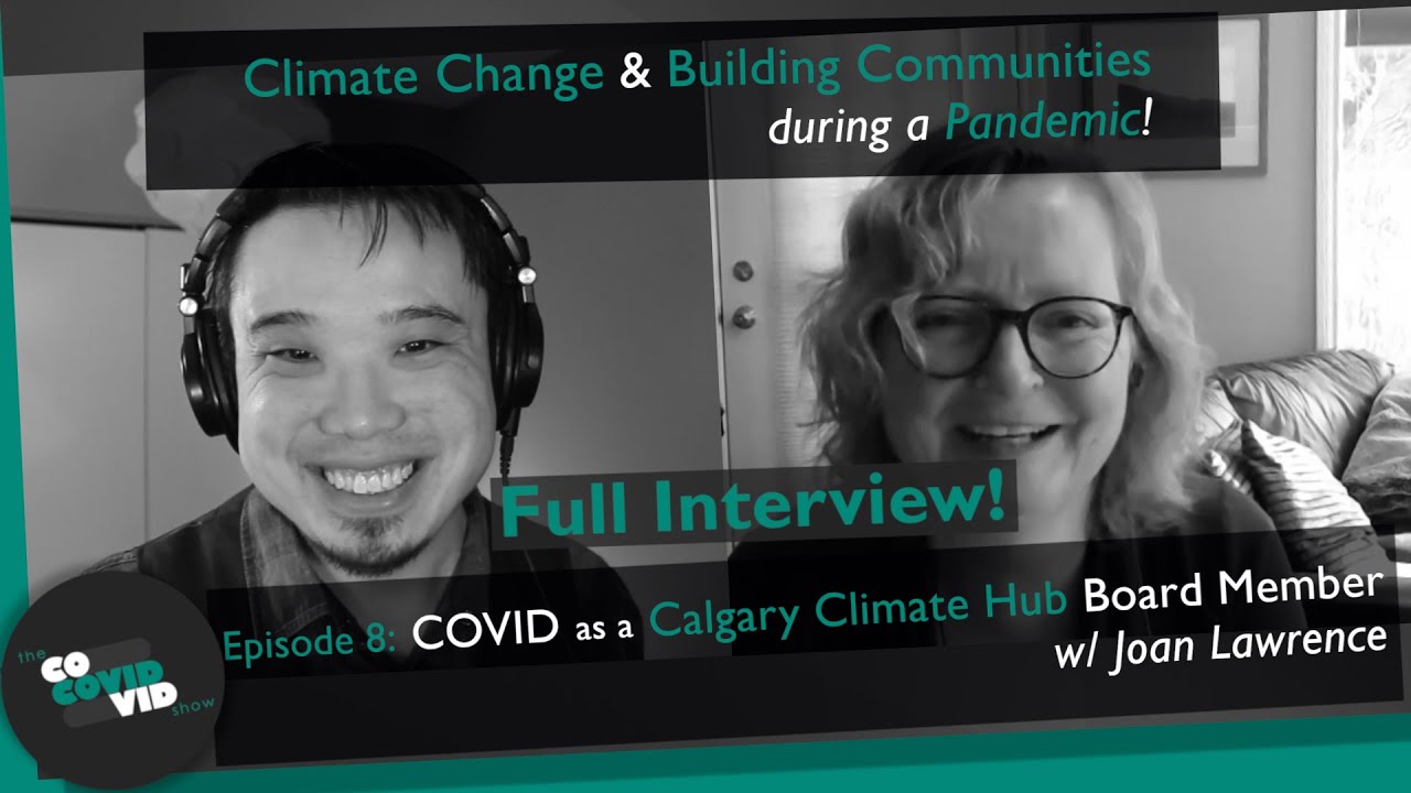 FULL INTERVIEW w/ Joan Lawrence of the Calgary Climate Hub