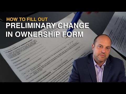 Filling Out Your Preliminary Change In Ownership Form