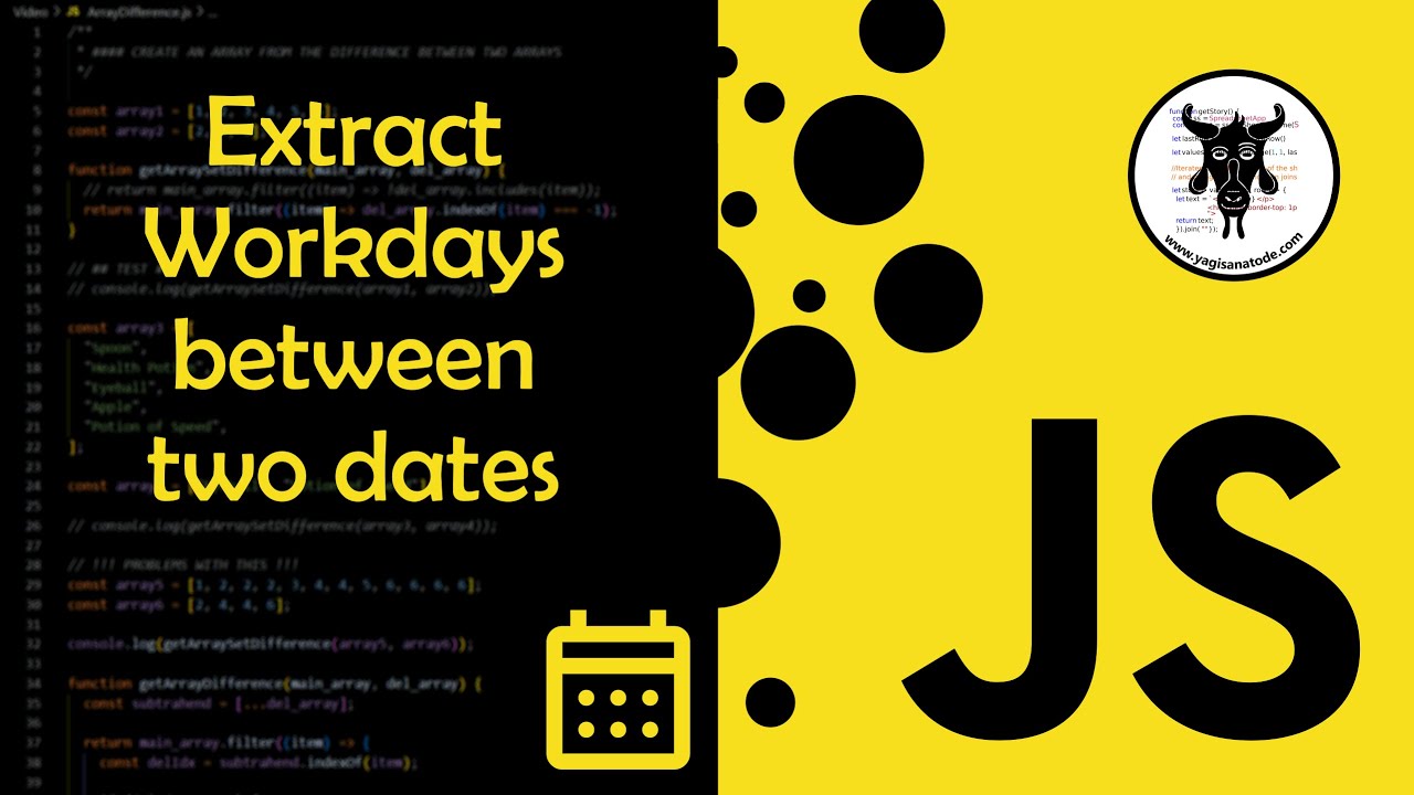 Extract the Workdays Between Two Dates In JavaScript