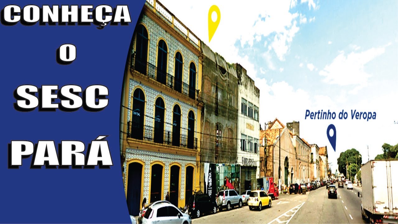 Conheça o SESC PARÁ