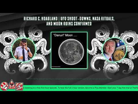 Richard C. Hoagland | UFO Shoot-downs, NASA Rituals, & Moon Ruins Confirmed
