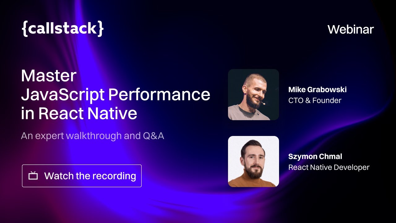 {Webinar} Master JavaScript Performance in React Native (Part 1)