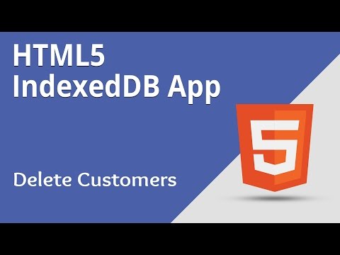 Learn HTML5 Programming Tutorial | Learn HTML5 IndexedDB App Delete Customers - Mind Luster