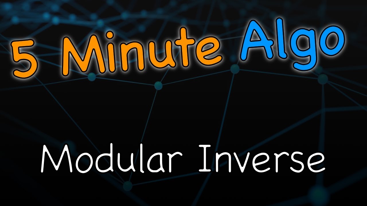 Learn in 5 Minutes: Computing Modular Multiplicative Inverses
