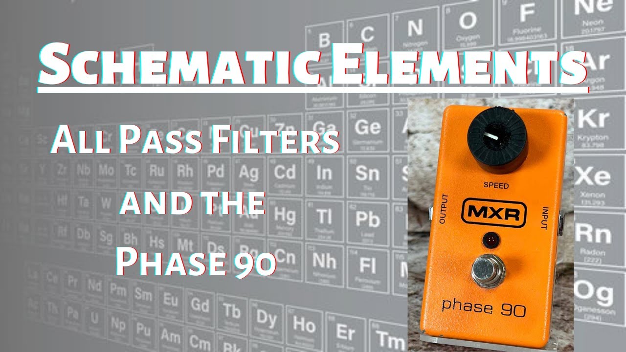 Schematic Elements for Guitar and Effects: All Pass Filters and the Phase 90