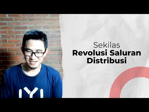 Sekilas Revolusi Saluran Distribusi