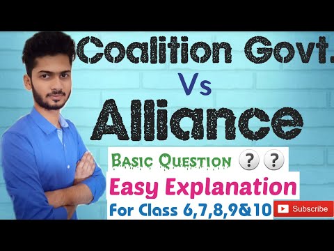 Coalition Government Vs Alliance| Basic Question| Easy Explanation| For Class 6,7,8,9&10.