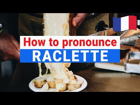 How to Pronounce RACLETTE In French CORRECTLY