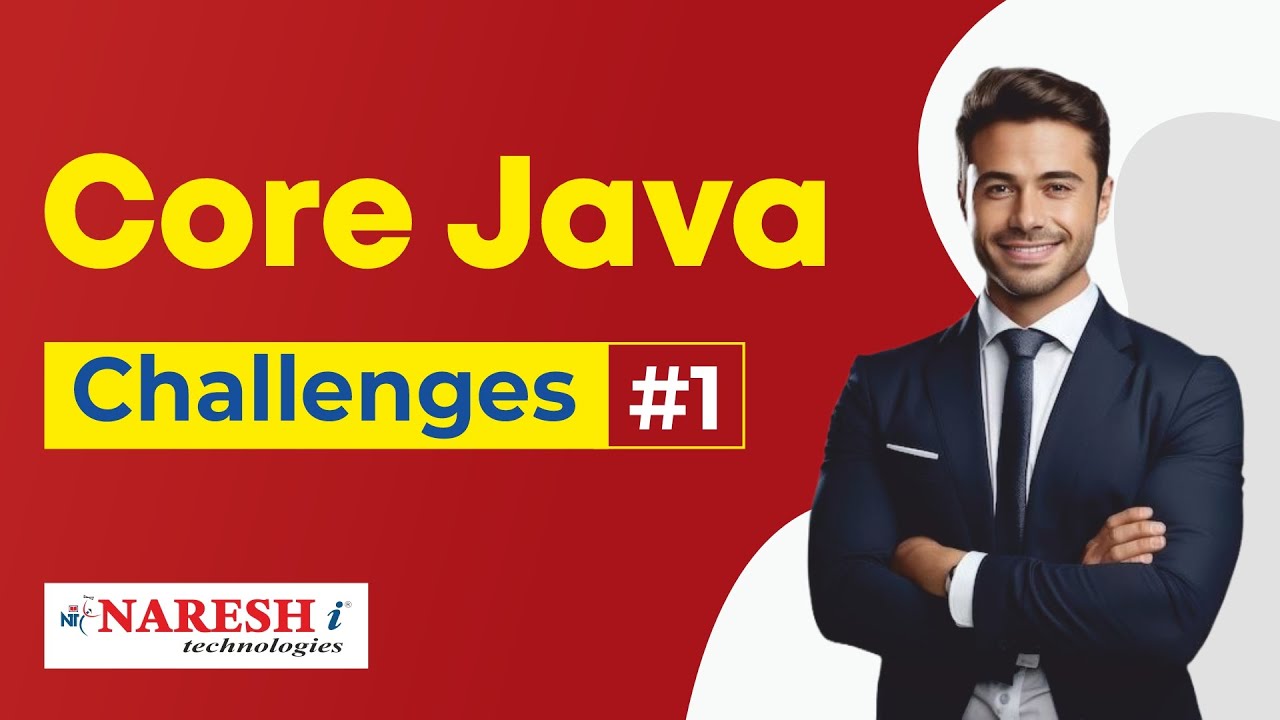 Core Java Programming Challenges #1 | Coding Challenges |  Naresh IT