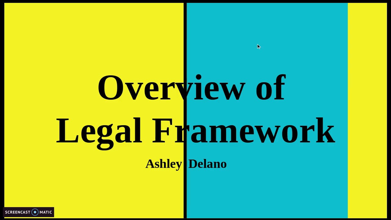 Overview of Legal Framework