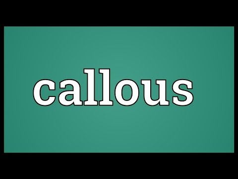 Callous Meaning