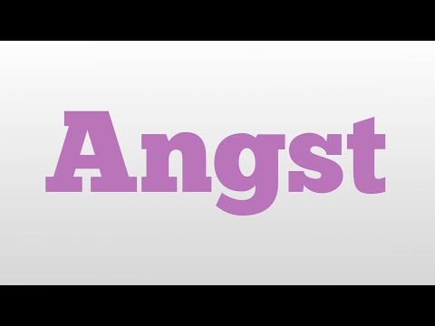 Angst meaning and pronunciation