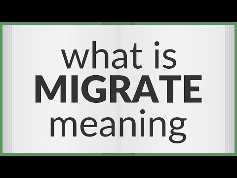 Migrate | meaning of Migrate