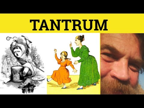🔵 Tantrum Meaning - Tantrum Examples - Tantrum Defined - Tantrum Definition - GRE 3500 Vocabulary