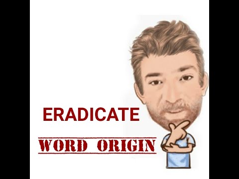 Eradicate - Word Origin (494) Three Meanings - English Tutor Nick P