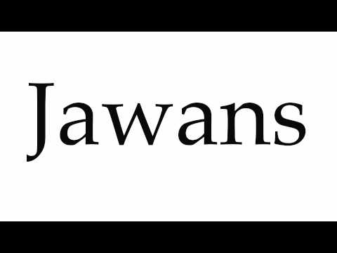 How to Pronounce Jawans