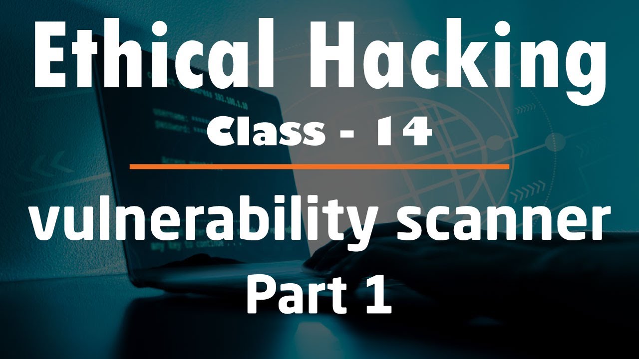 Ethical Hacking #14 : Coding a vulnerability scanner part-1