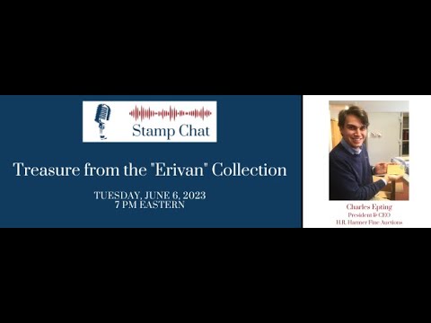 Stamp Chat: Treasures from the "Erivan" Collection