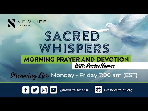 Day 13 - Sacred Whispers - Morning Prayer & Devotion with Pastor Harris