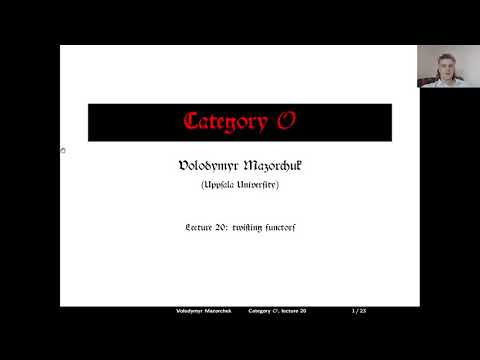 Category O. Lecture 20: twisting functors (by Walter Mazorchuk)