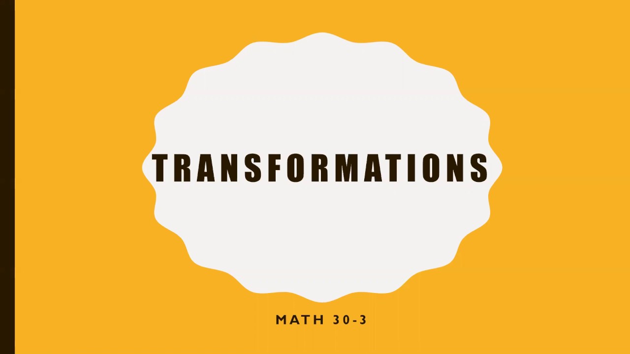 Math 30-3 - Rotations and Dilations